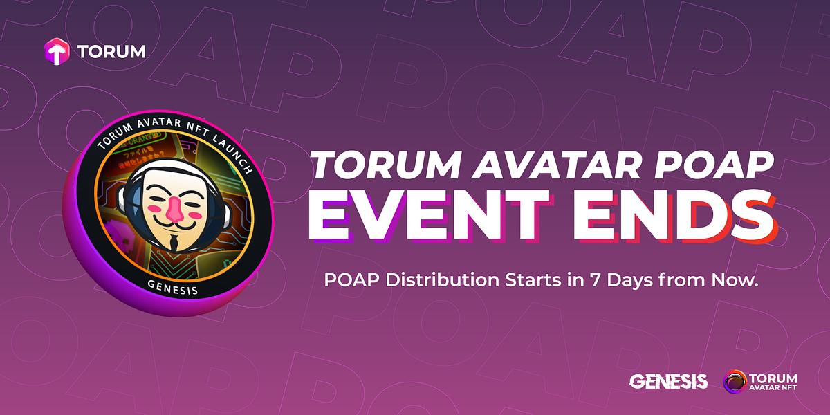 Torum Avatar POAP Event Ends. It has been exactly 18 days since the ...