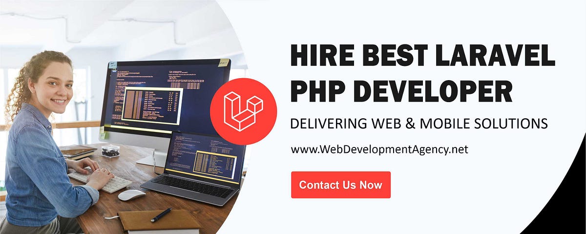 Hire Laravel PHP developer. Top 12 Reasons Why Laravel Framework… | by webdevelopmentagency ...