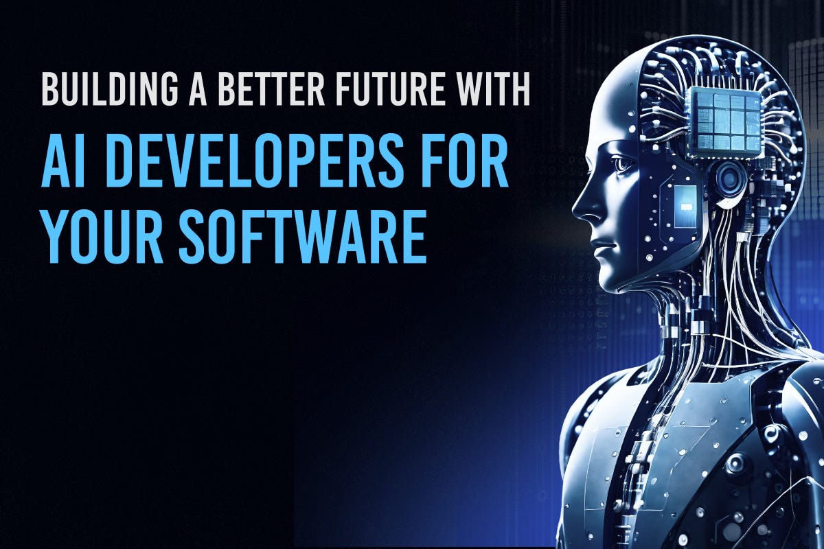 Building a Better Future with AI Developers for Your Software | by Hire AI Developer | May, 2024 ...
