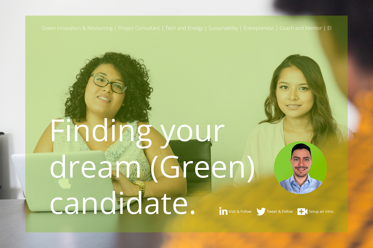 Finding your dream (Green) candidate | by Conor-James Donnellan | Medium