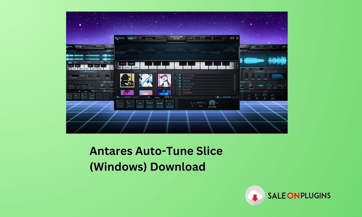 Download Antares Auto-Tune Slice (Windows) | by Bennettu3 | Jul, 2024 | Medium