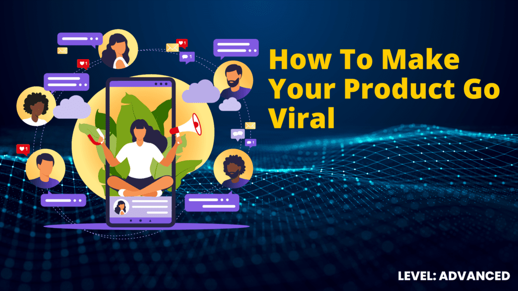 Making Your Product Go Viral: A Step-By-Step Guide | by Signalytics.ai ...