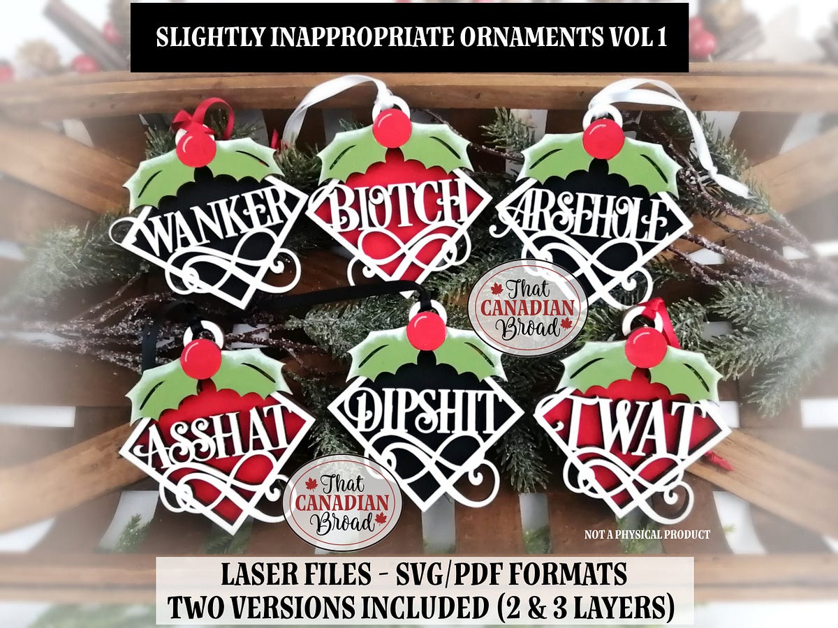 SLIGHTLY Inappropriate Ornaments Vol 1 , 6 fun designs, 2 versions ...