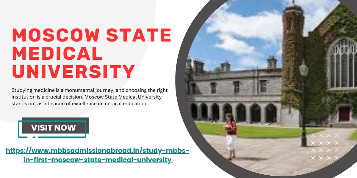 Moscow State Medical University: Your Gateway to Excellence in Medical ...