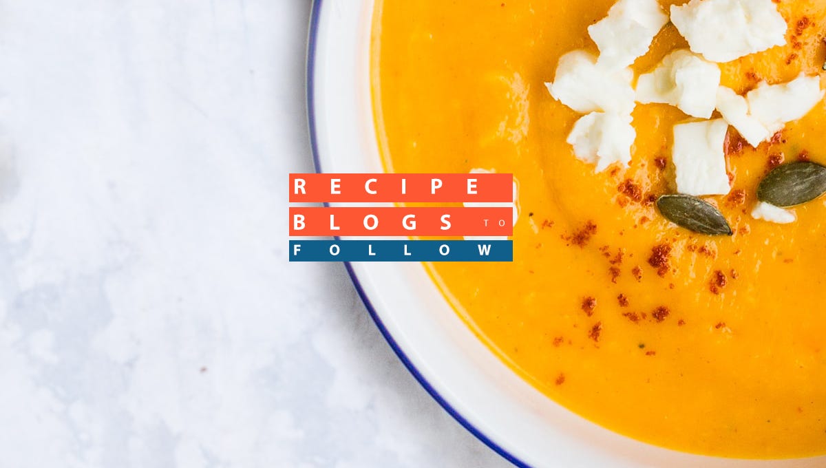 Top Recipe Blogs to Follow. If you’re someone who loves to cook and ...