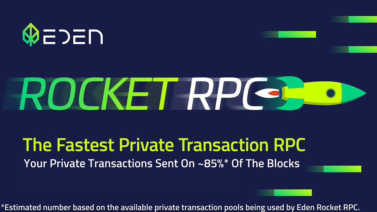 Introducing: Eden Rocket RPC (beta) | by Eden Network | Eden Network | Medium