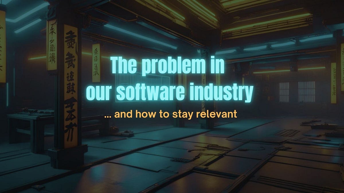 The problem in the software industry… | by Nicholas Ocket | Medium