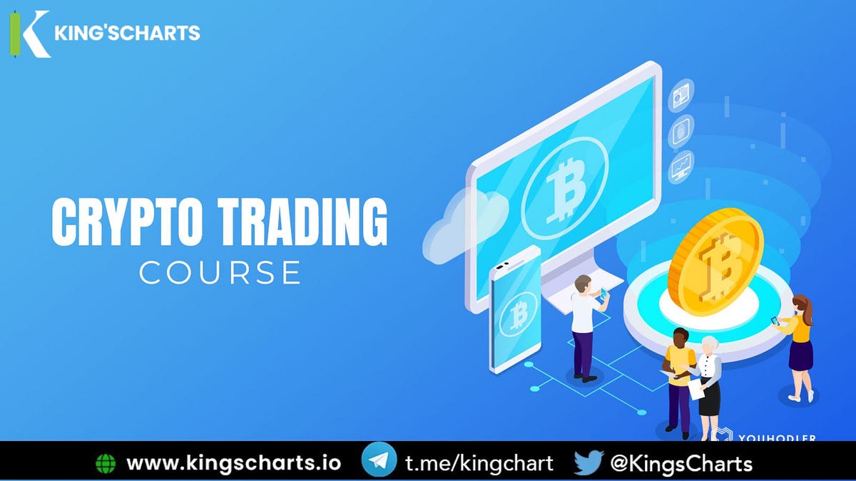 How to choose the right course to learn crypto trading? | by Kings ...
