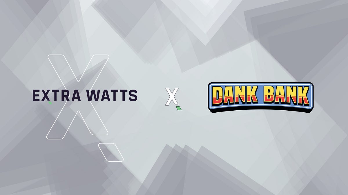 Extra Watts Announces Strategic Partnership With Dank Bank | by Extra ...
