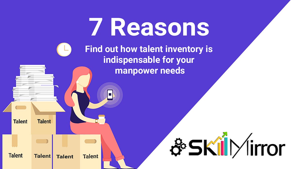 7 Reasons why Talent Inventory is a must have for your Company | by ...