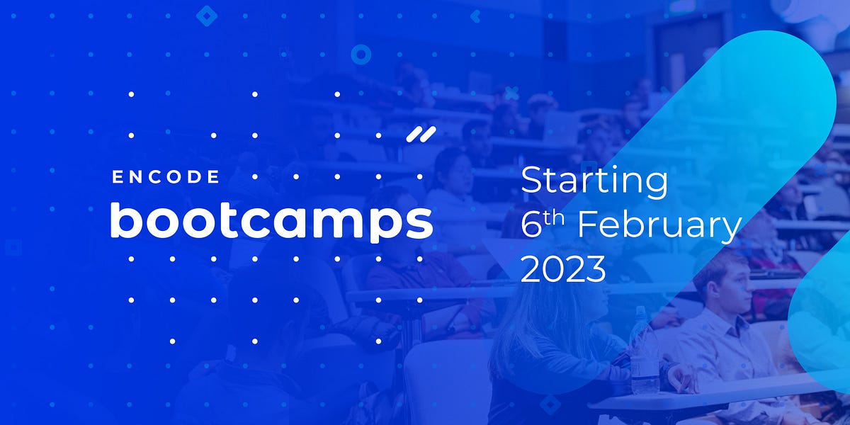 Announcing Encode Club Q1 2023 Bootcamps — Apply now! | by Tina ...