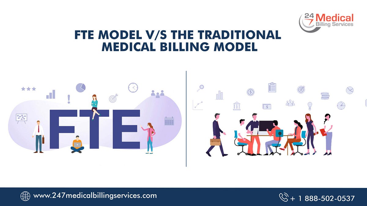 FTE Model V/S The Traditional Medical Billing Model | by Charlie | May ...
