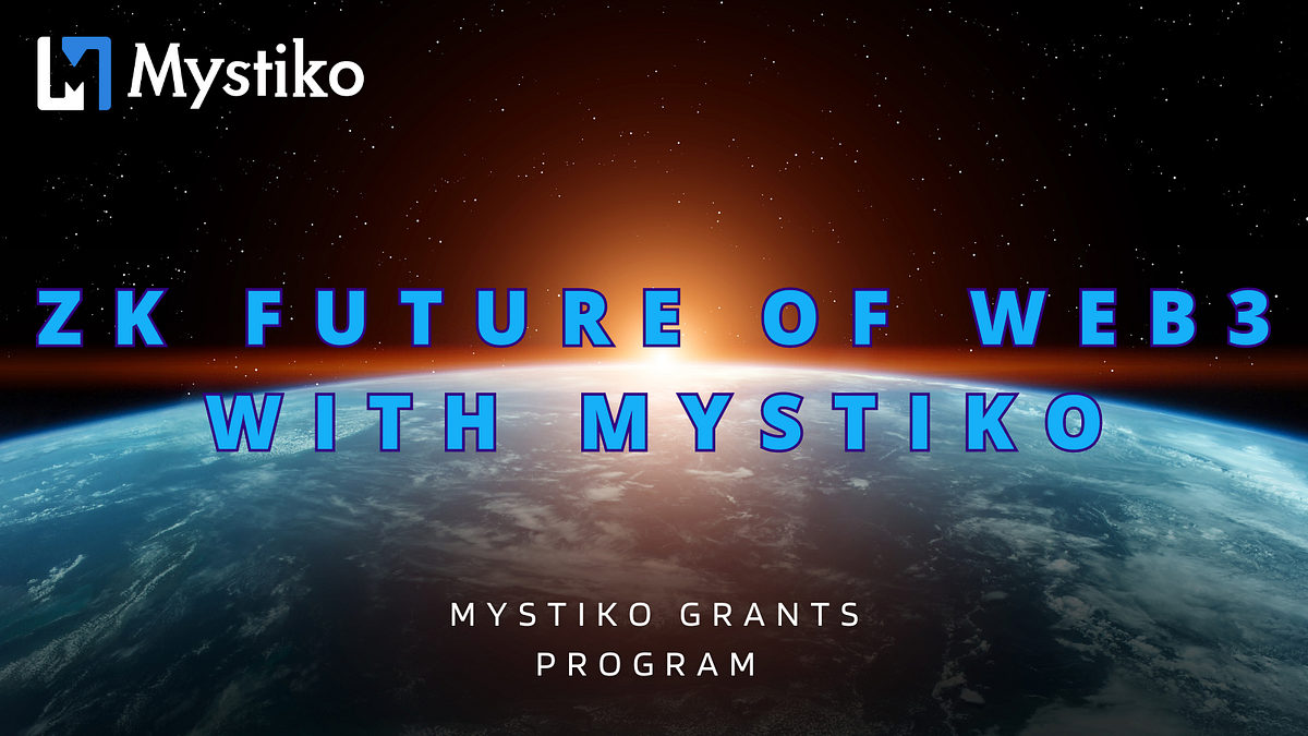 Using Grants to Empower Developers and Fuel the ZK future of Web3 with Mystiko | by Mystiko ...