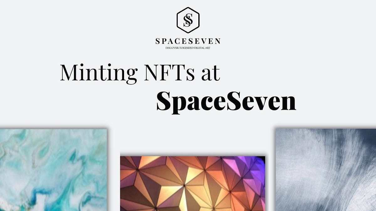 Getting Started with SpaceSeven? Here’s how to mint your NFTs | by Spaceseven | Spaceseven | Medium