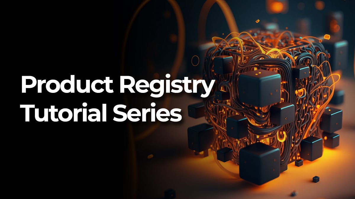 Global Product Registry Tutorial Series | by Wireshape | Medium