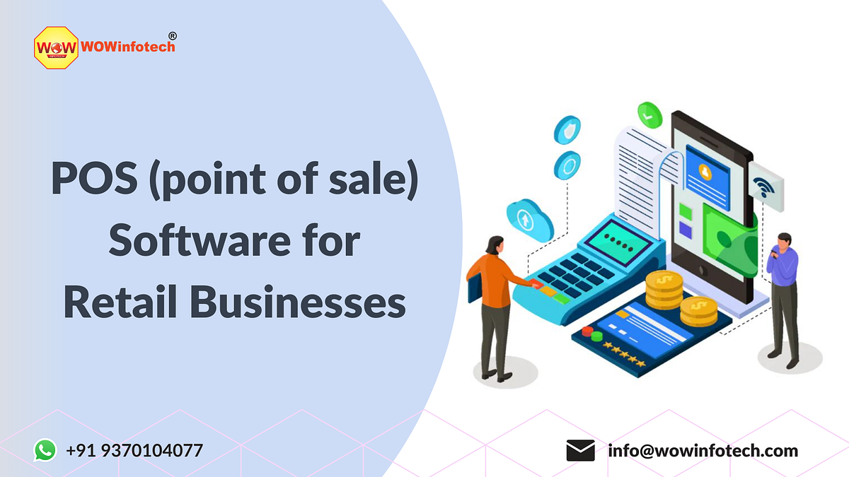 POS Software for Retail Businesses | by WOWinfotech - Software ...