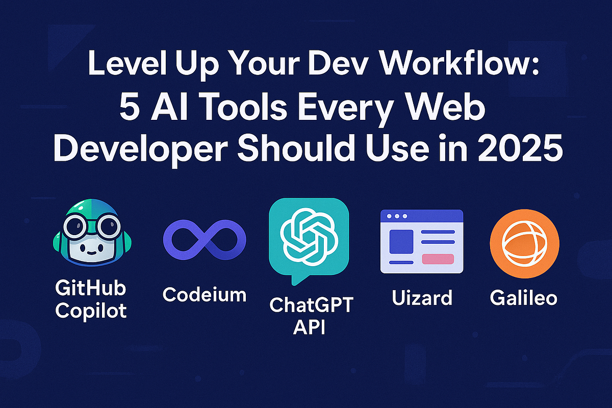Level Up Your Dev Workflow: 5 AI Tools Every Web Developer Should Use in 2025 | by Melvin Prince ...