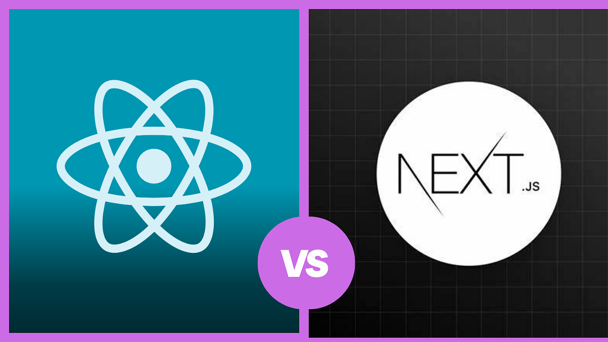 Next.js vs. React: Understanding the Differences for Web Development ...