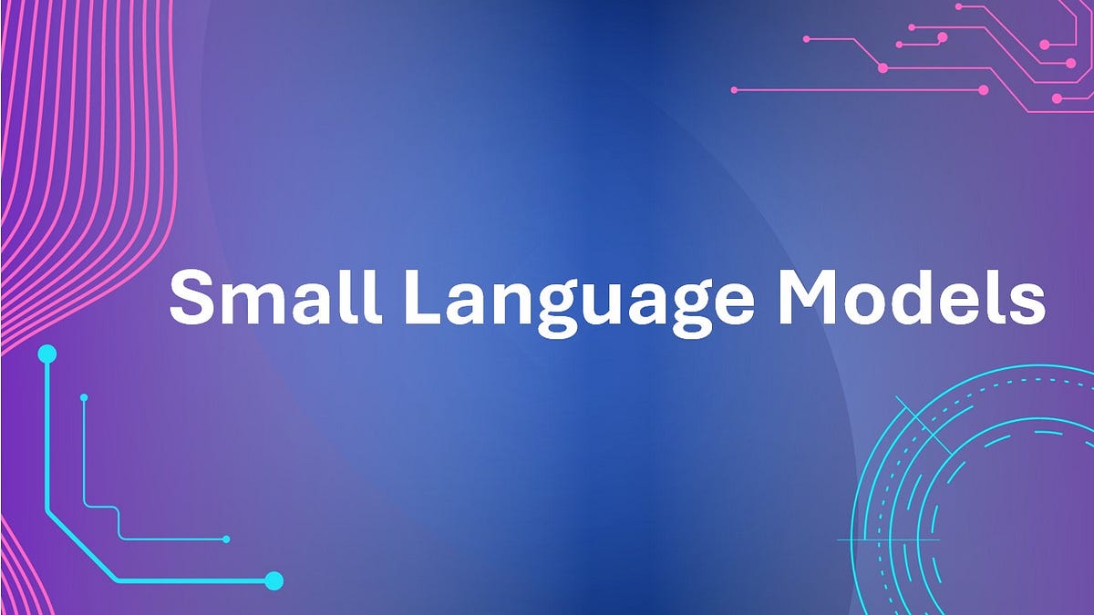 Are Larger Language Models Always Better? The rise of Small Language ...