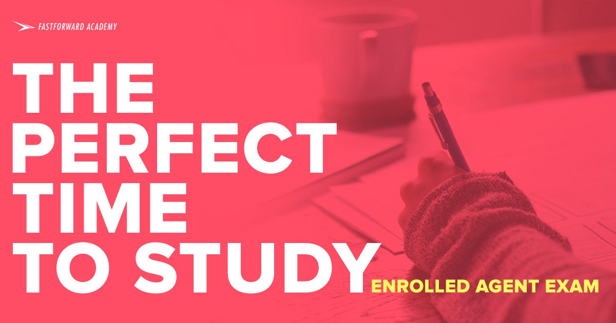 The Perfect Time To Study — Enrolled Agent Exam | by Chad Albritton ...