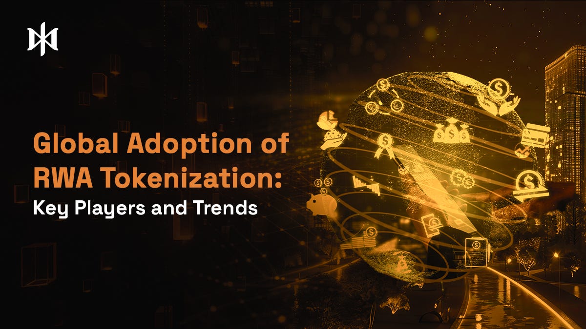 Global Adoption of RWA Tokenization: Key Players and Trends | by Kalp | Sep, 2024 | Medium
