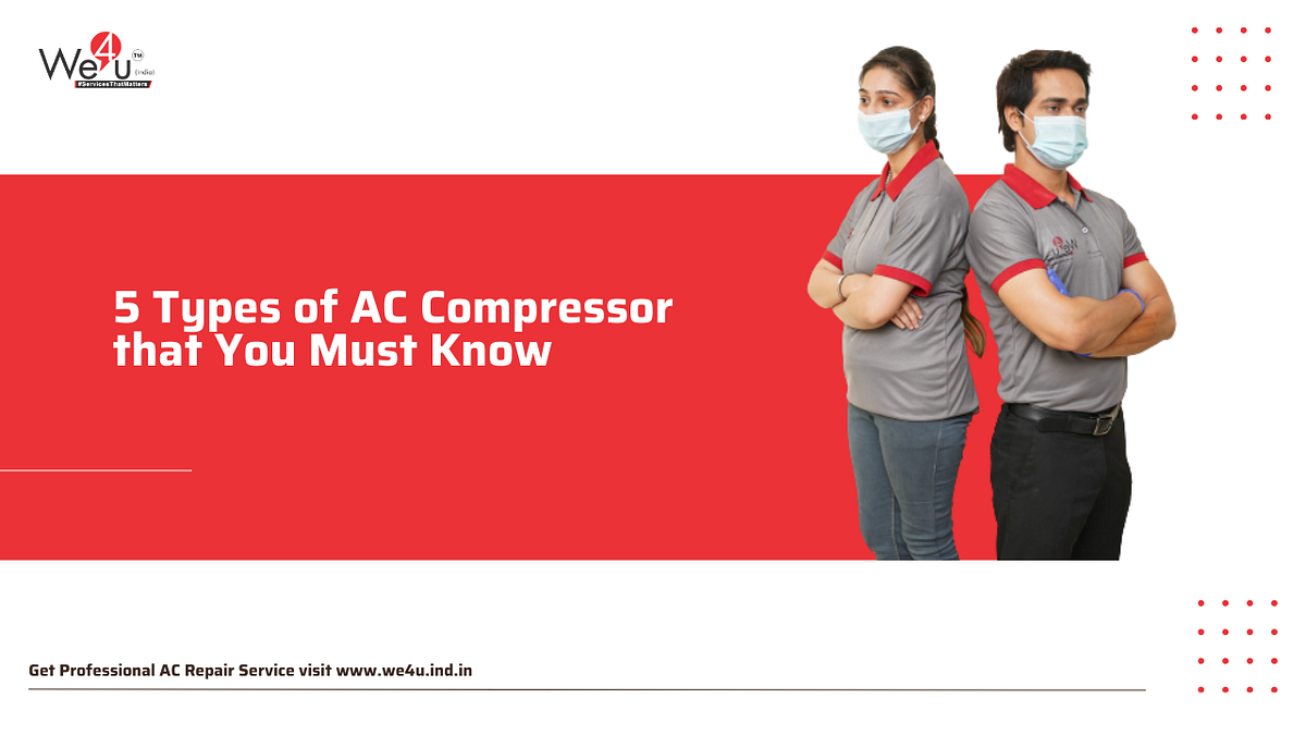 5 Types of AC Compressor that You Must Know | by Devesh Gupta | Medium