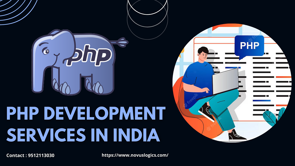 Why Enterprises Should opt For PHP development services? | by Novus ...