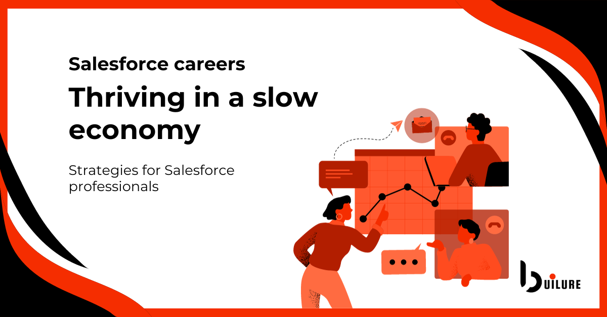 Thriving in a Slow Economy: Strategies for Salesforce Professionals ...