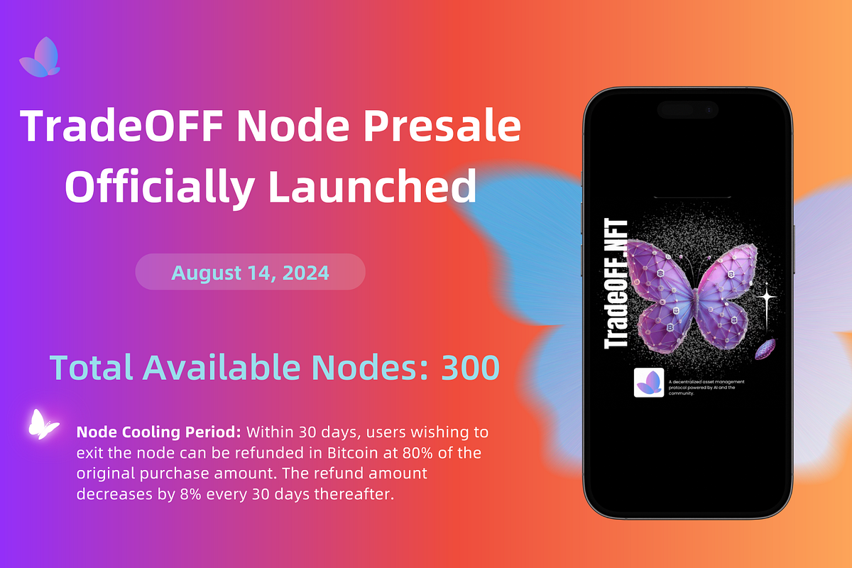 TradeOFF Node Presale Officially Launched | by TradeOFF | Aug, 2024 ...