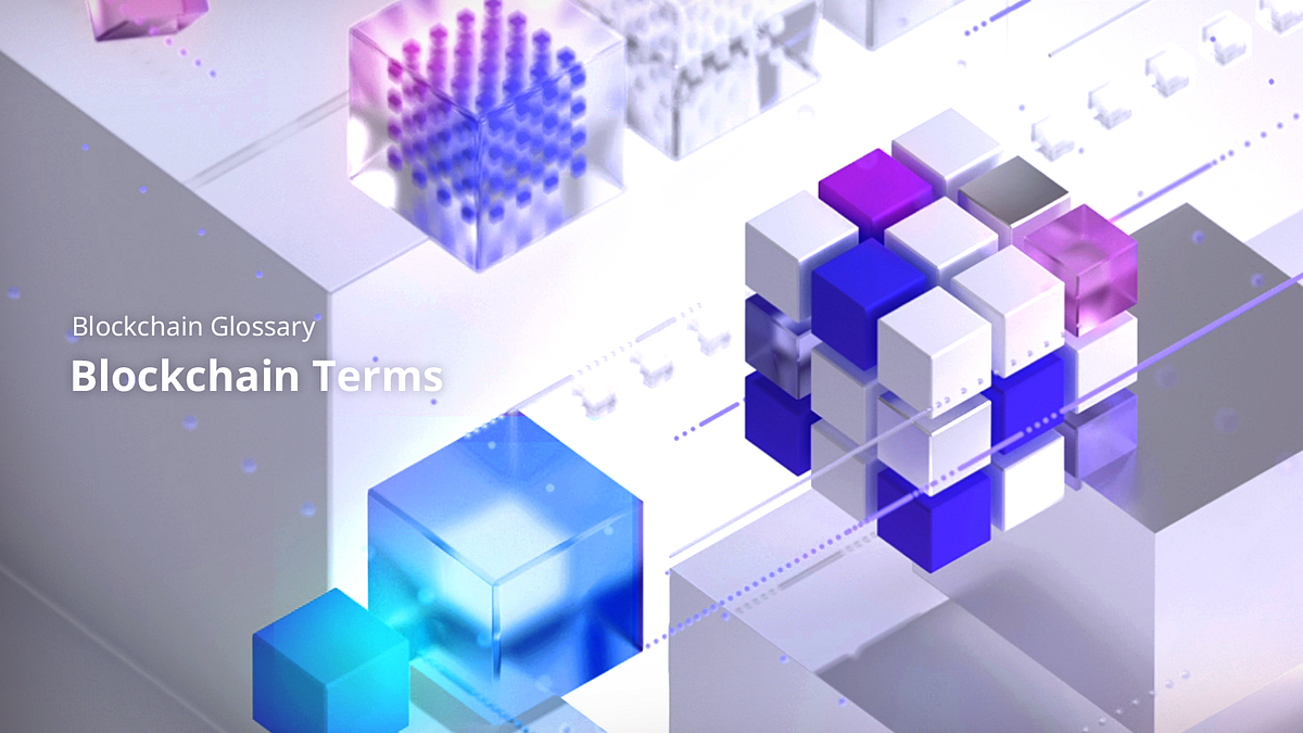 [Blockchain Glossary] Blockchain Terms | by pxd - The WEMIX Team | pxd - The WEMIX Team | Medium