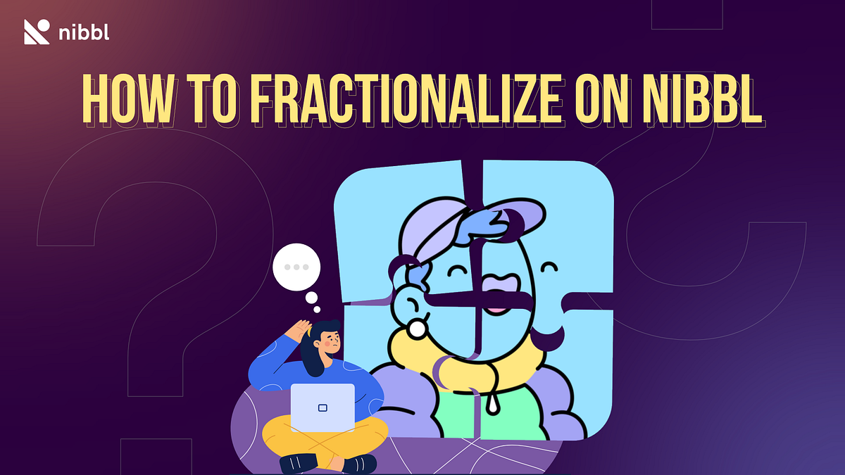 How to editionize single NFTs on Nibbl | by Nibbl Team | Nibbl | Medium