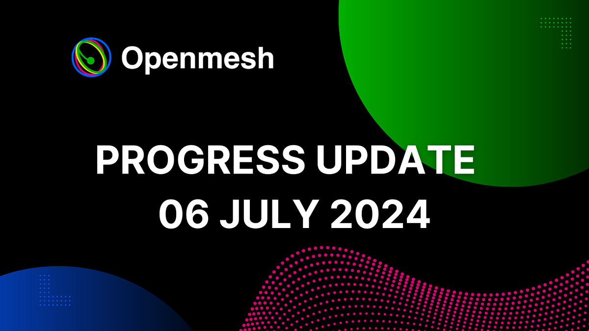 Progress Update | 06 July 2024. Aragon | by Openmesh | Medium