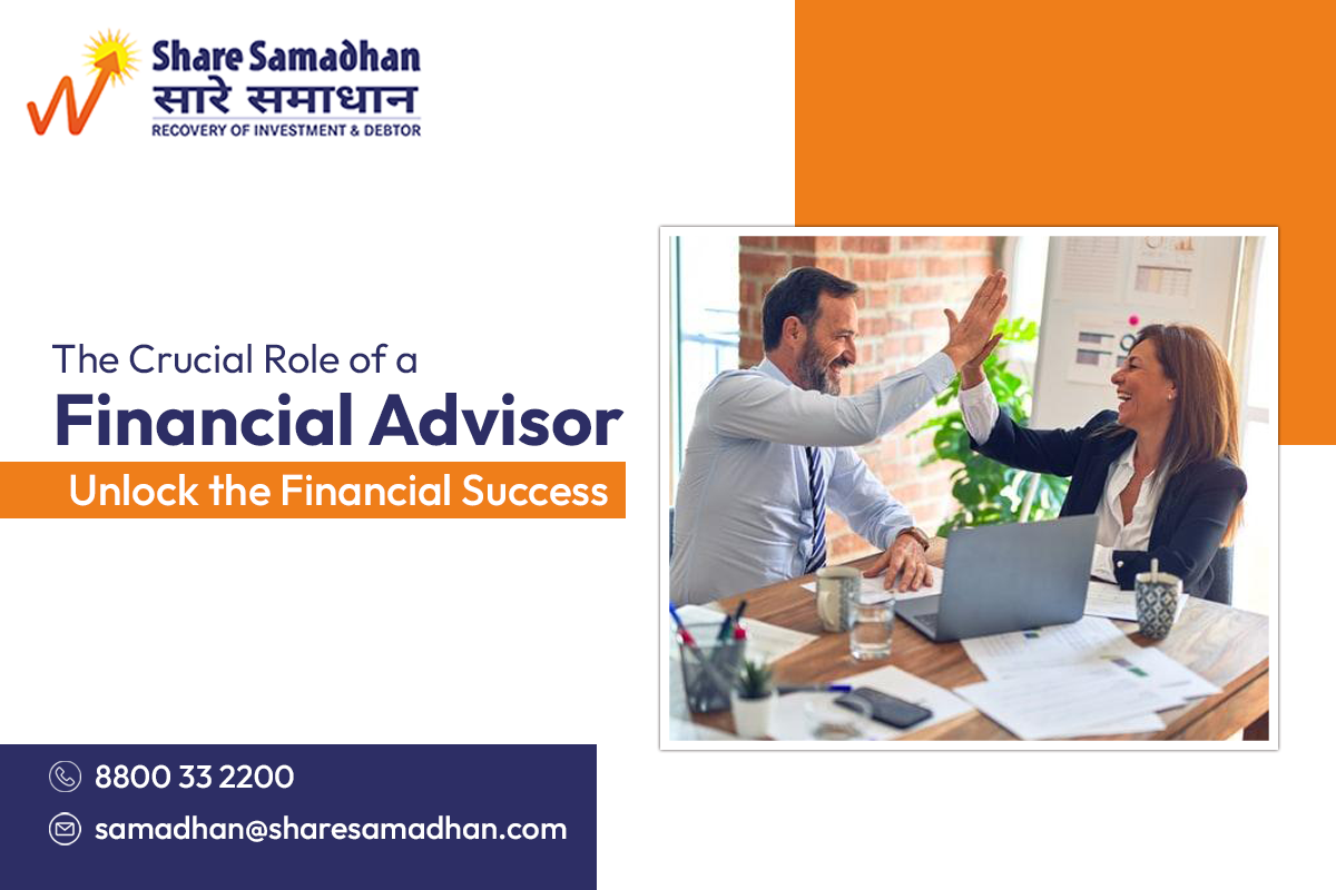 The Crucial Role Of A Financial Advisor Unlock The Financial Success