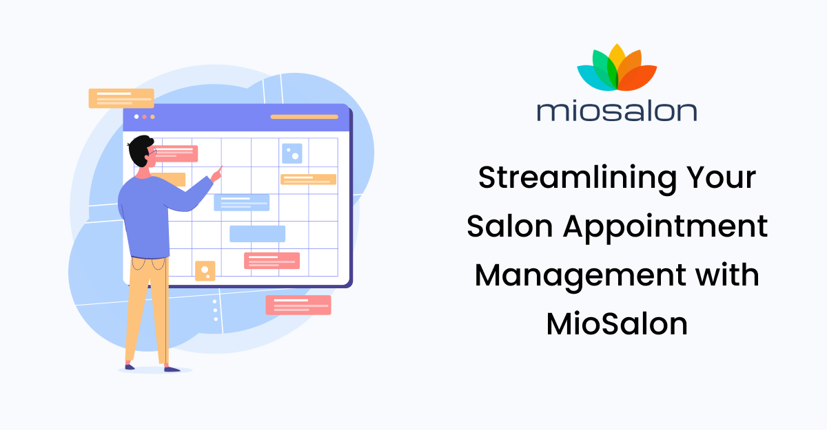Effortless Salon Experience: Streamlining Appointment Management with MioSalon | by Lillian ...