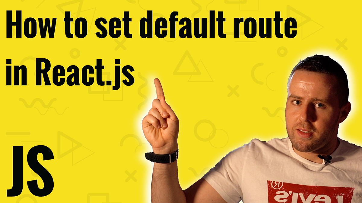 How to set the default route in ReactJS? | by Radoslaw Fabisiak | Duomly - Online School | Medium