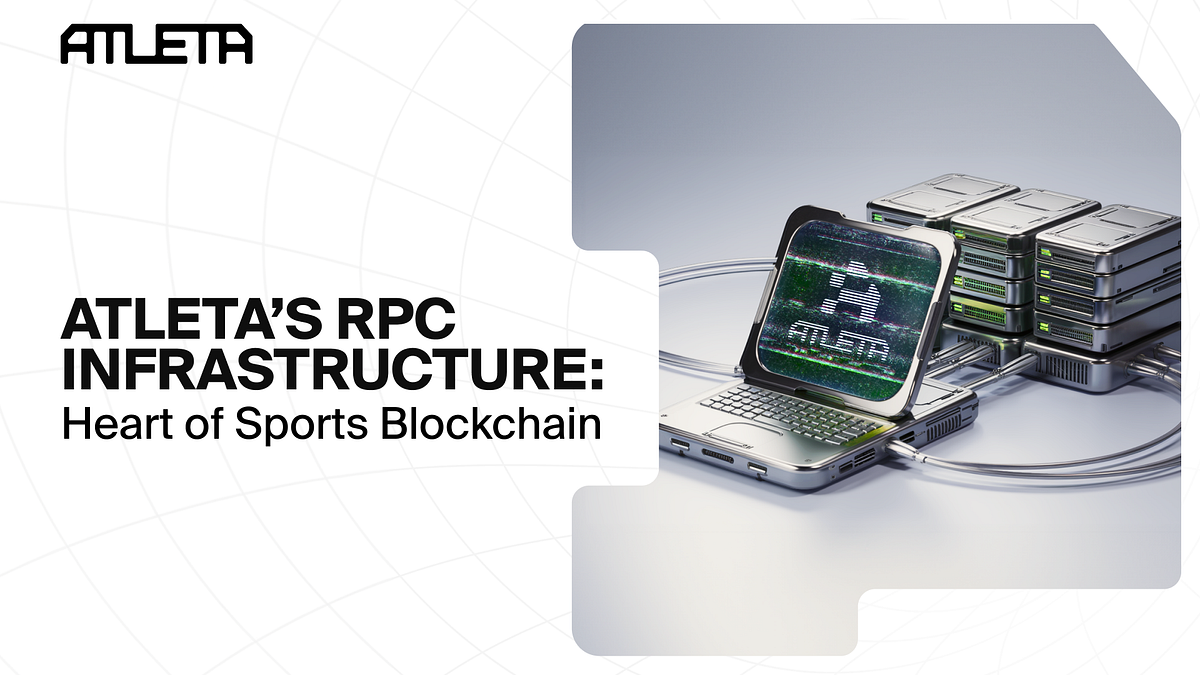 Inside ATLETA’s RPC Infrastructure: Fueling Sports dApps | Medium