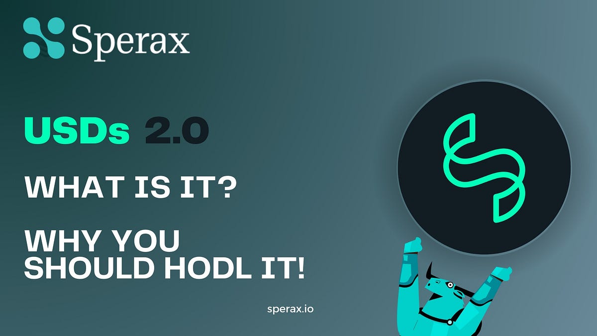 WHAT IS USDs 2.0? : Why you should hodL $USDs | by Dennis | Feb, 2024 | Medium