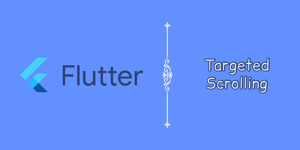 Scroll to Specific Content in Your Flutter App | by Purvang Suvagiya | Medium