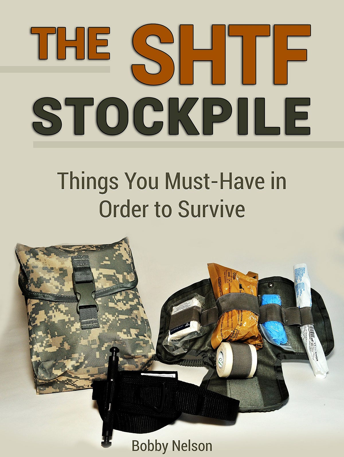 [DOWNLOAD][BEST]} The SHTF Stockpile: Things You Must-Have in Order to Survive (The SHTF ...