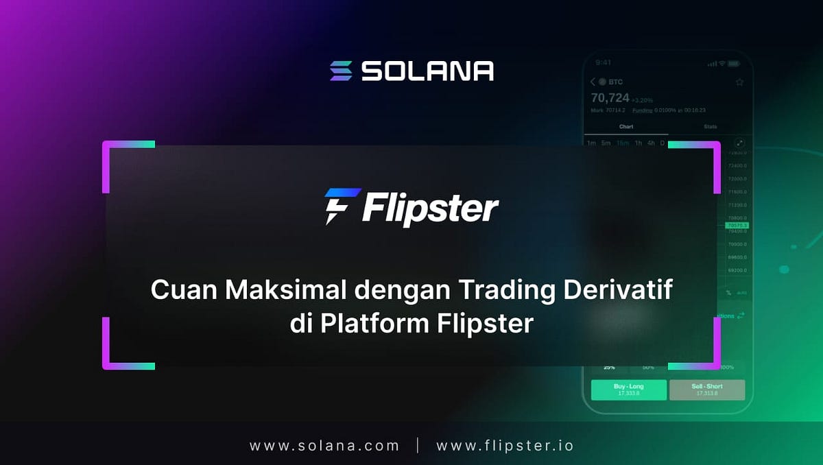 Cuan Maksimal dengan Trading Derivatif di Platform Flipster! | by Solana Indonesia | Medium