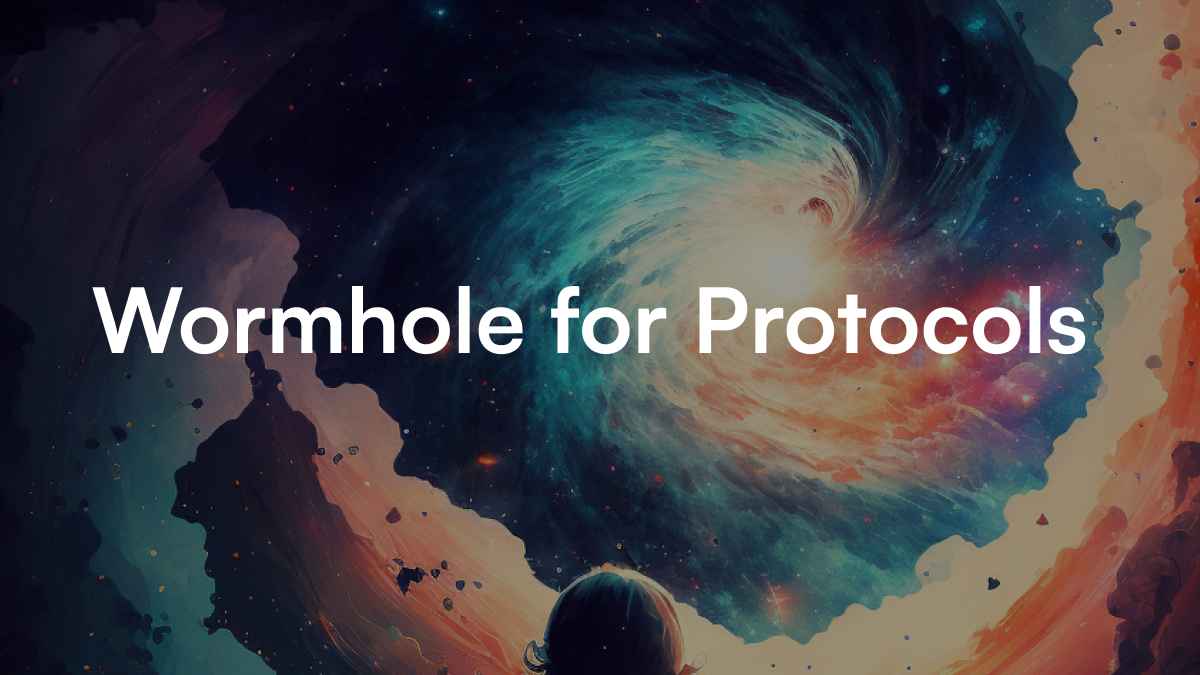 Wormhole for Protocols. When we talk about the internet… | by Yash ...
