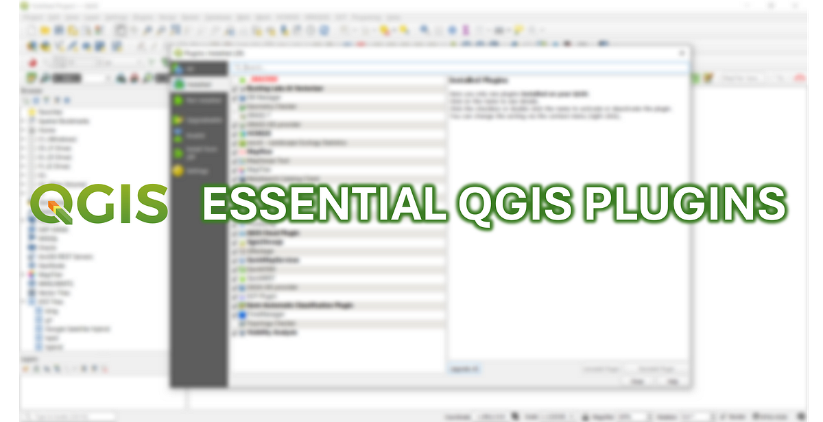 Essential QGIS Plugins everyone needs to know | by A Baig | Medium