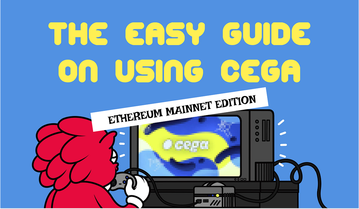 The 0 to 1 guide to Cega Ethereum | by Cega | Cega_fi | Medium