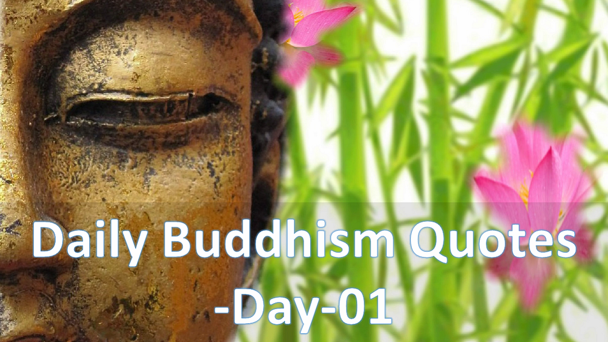 Daily Buddhism Quotes Day 01 | by Manoj Sharma | Medium