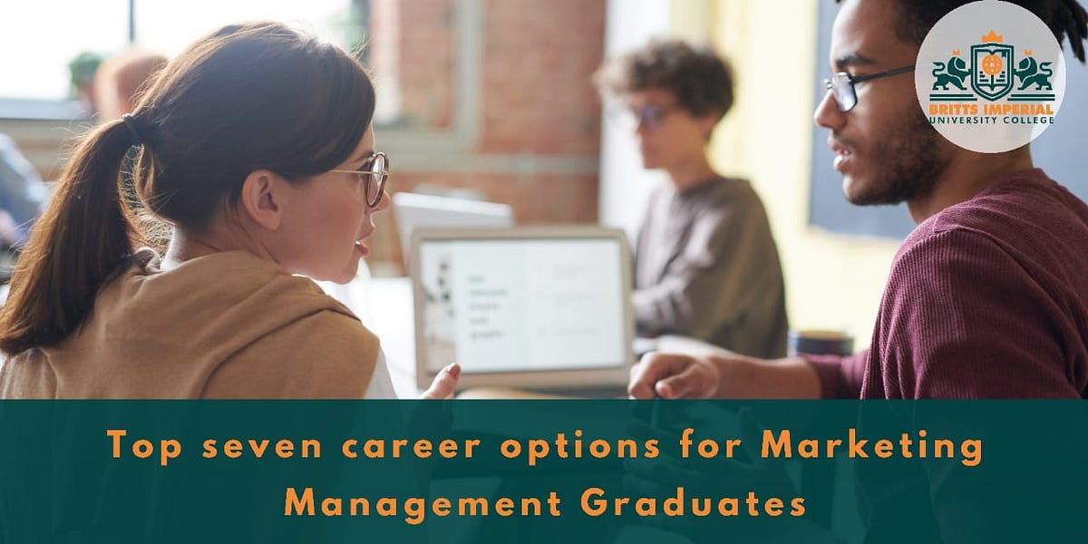 Top seven career options for Marketing Management Graduates | by ...