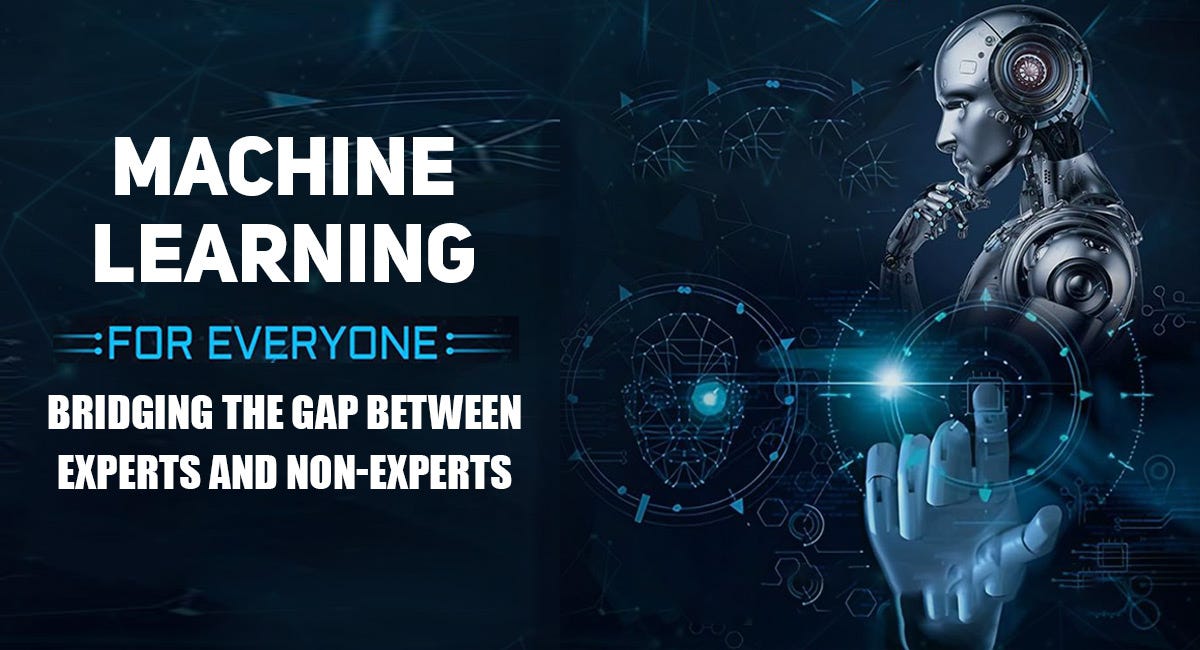 Machine Learning for Everyone: Bridging the Gap between Experts and Non ...