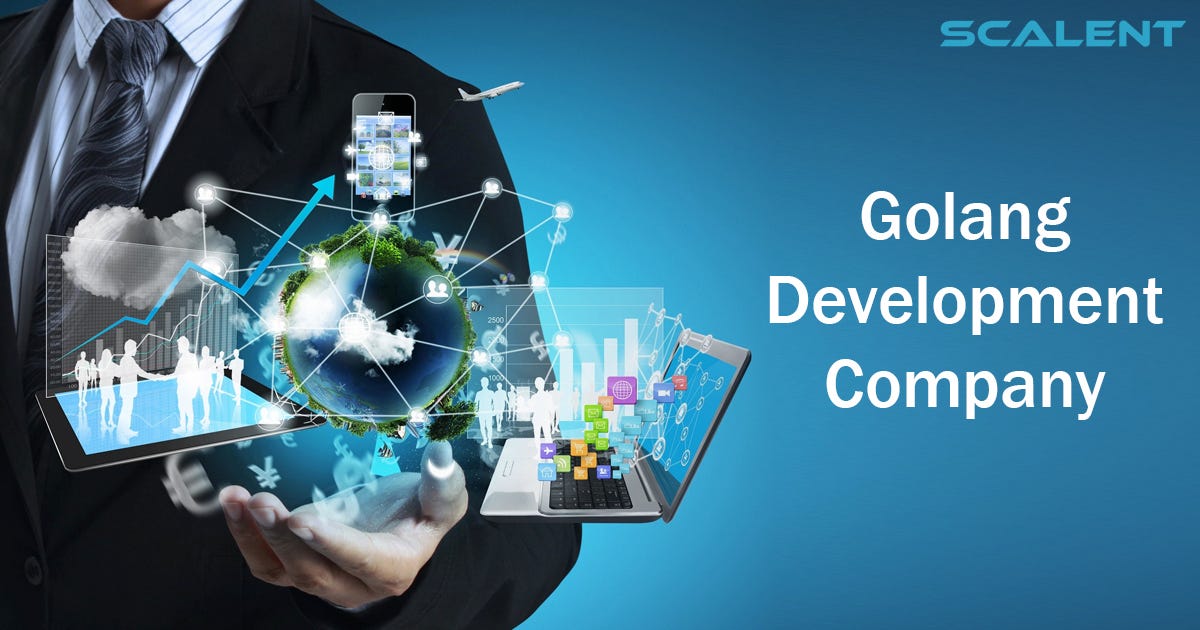 Scalent : Golang Specialized Development Company | by Nehal Shah | Medium