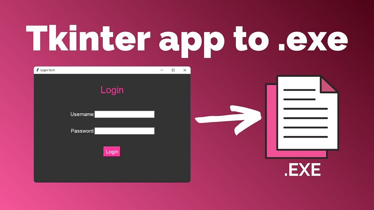Deploying Your Tkinter Application as an Executable | by SAGA SURESH ...