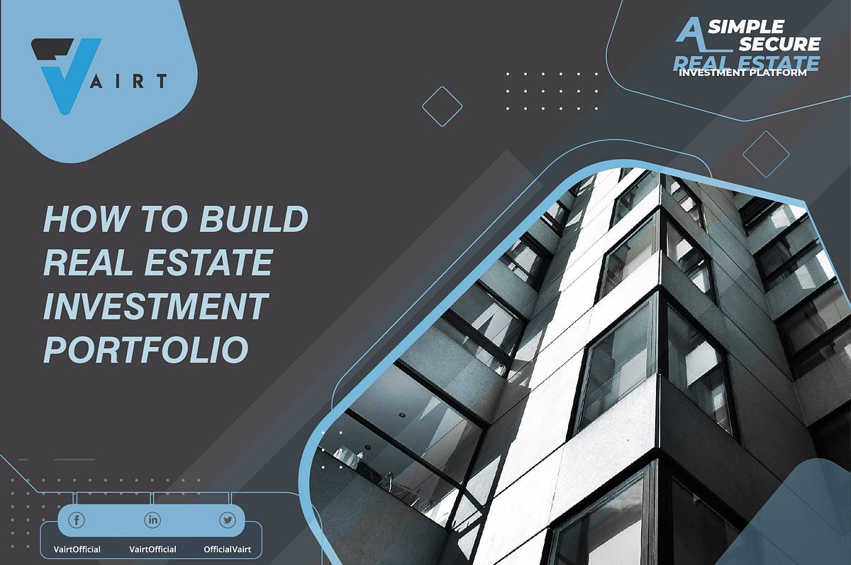 How to Build Real Estate Investment Portfolio | by John Wilter | Medium