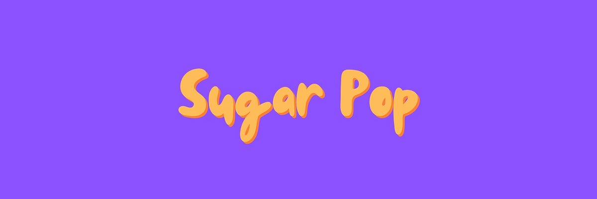 Sugar Pop Project Overview:. Sugar Pop is creating a mobile game… | by ...